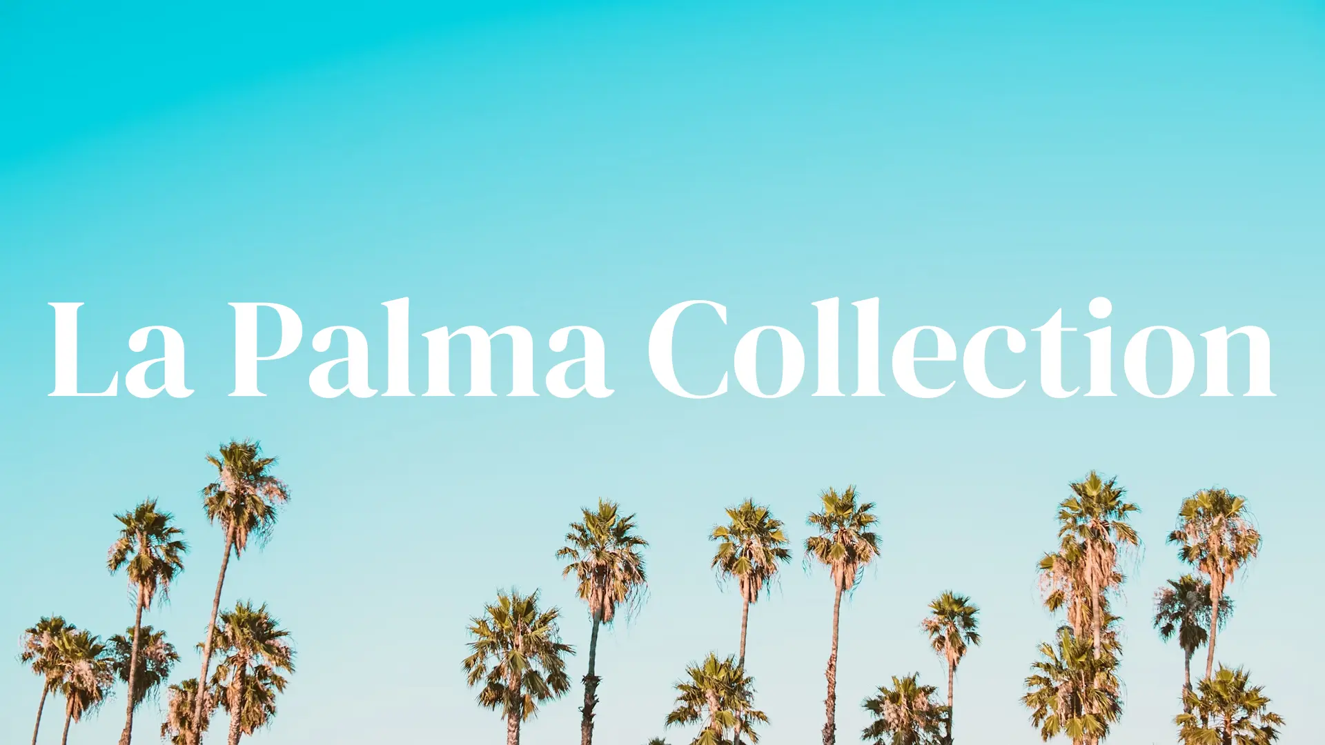 La Palma Collection